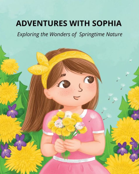 Adventures With Sophia: Exploring The Wonders Of Springtime Nature ...