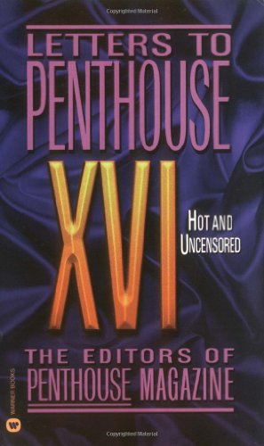 Letters To Penthouse Xvi: Hot And Uncensored (Penthouse Adventures, 16 ...