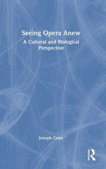 Seeing Opera Anew | Joseph Cone | 9781032184289 | ReComparo.com