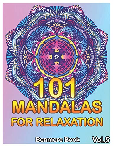 101 Mandalas For Relaxation: Big Mandala Coloring Book For Adults 101 ...