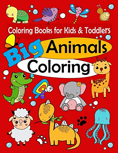 Coloring Books For Kids & Toddlers: Big Animals Coloring: Children ...