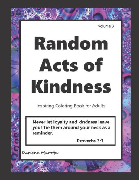 Random Acts of Kindness: Inspiring Coloring Book for Adults - Darlene ...