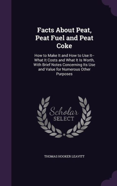 Facts About Peat, Peat Fuel And Peat Coke: How To Make It And How To ...