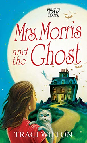 Mrs. Morris And The Ghost (A Salem B&B Mystery) - Traci Wilton ...
