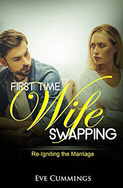 First Time Wife Swapping: Re-Igniting the Marriage - Eve Cummings - 9781702125123 | ReComparo.com