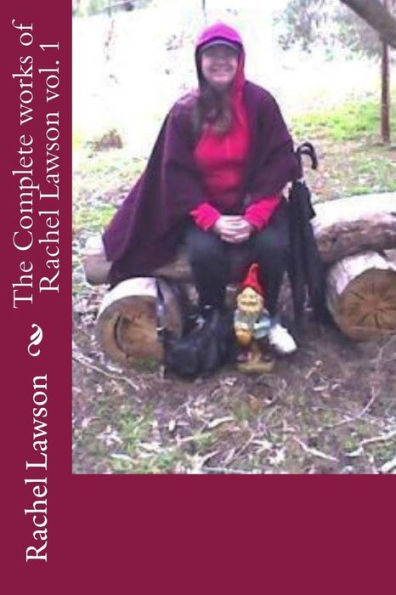 The Complete Works Of Rachel Lawson Vol. 1 - Rachel Lawson ...