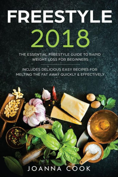 Freestyle 2018: The Essential Freestyle Guide to Rapid Weight Loss For ...