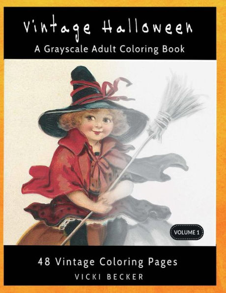 Vintage Halloween : A Grayscale Adult Coloring Book - Vicki Becker ...