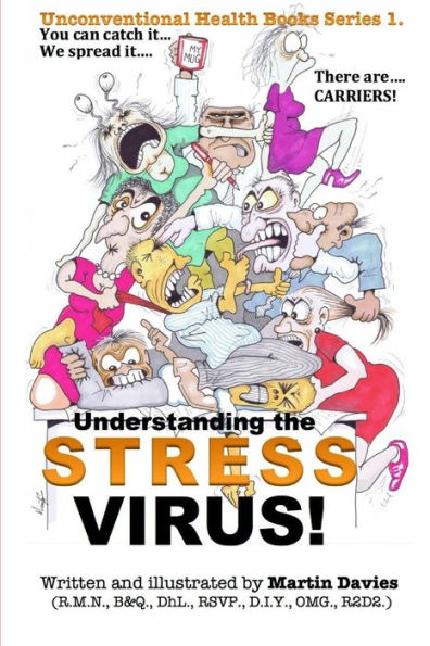 Understanding The Stress Virus : Stress Is A Virus - You Can Catch It ...