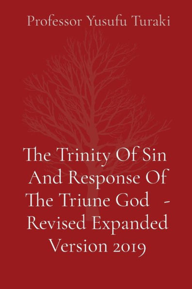 The Trinity Of Sin And Response Of The Triune God - Revised Expanded ...