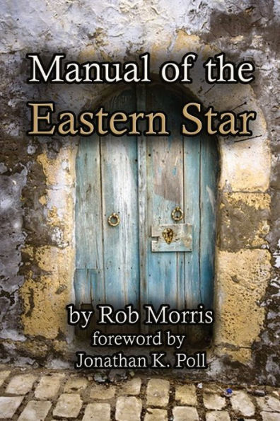 Manual Of The Eastern Star - Rob Morris - 9781088262641 | ReComparo.com