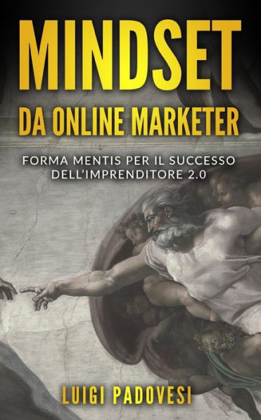 Mindset Da Online Marketer: Forma Mentis Per Il Successo Dell ...