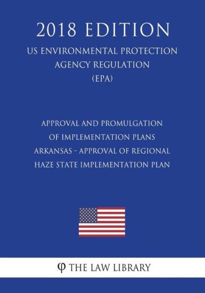 Approval and Promulgation of Implementation Plans - Arkansas - Approval ...