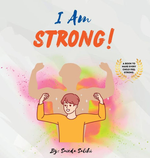 I Am Strong: A Children'S Book To Make Every Child Feel Strong (I Am ...
